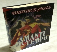 Amanti nel tempo di Bertrice Small 1°Ed.Euroclub su licenza di Ballantine Books, 1993 nuovo 